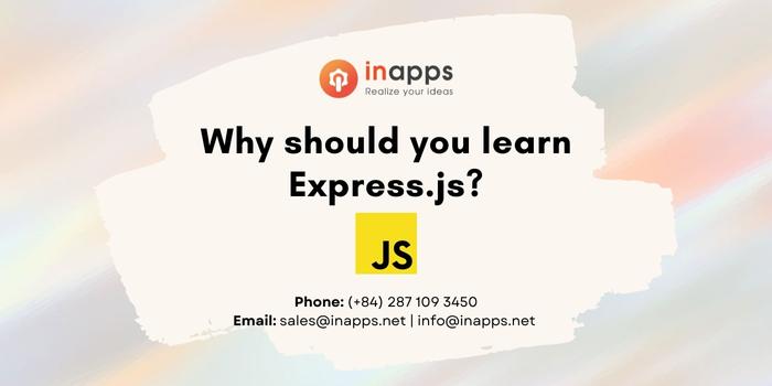 What is express js and why use express js? - InApps What is express js and why use express js? - InApps