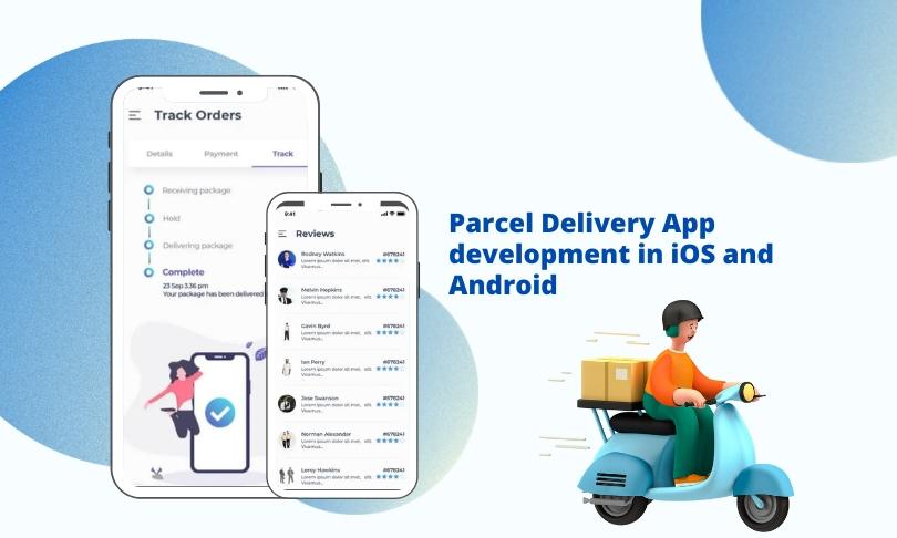 Parcel Delivery App development in iOS and Android - InApps