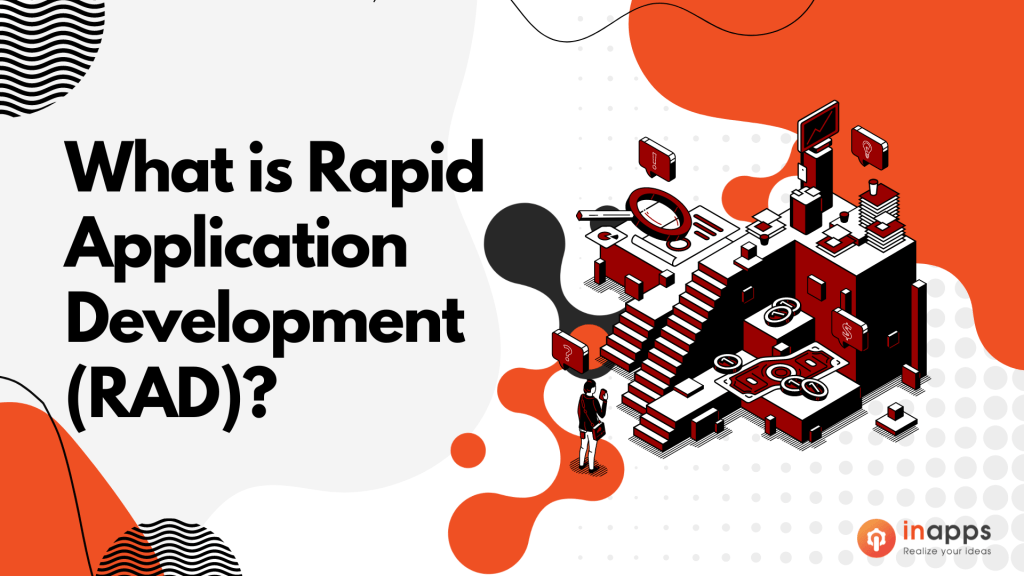 Rapid Application Development and Everything You Need to Know