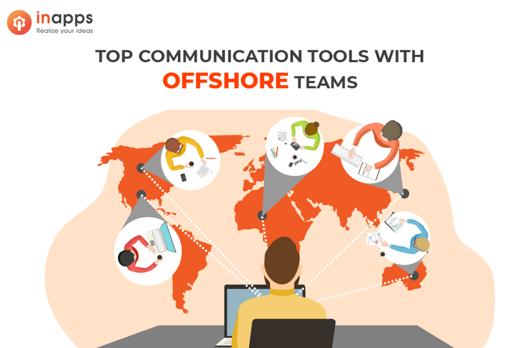 Best Communication Tools for Your Offshore Teams - InApps Technology ...