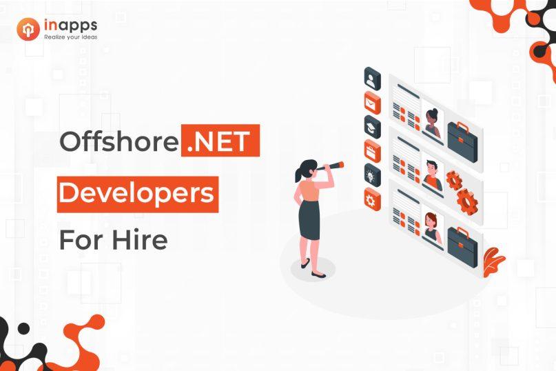 Complete Guide To Hiring Top Offshore Net Developers - InApps ...